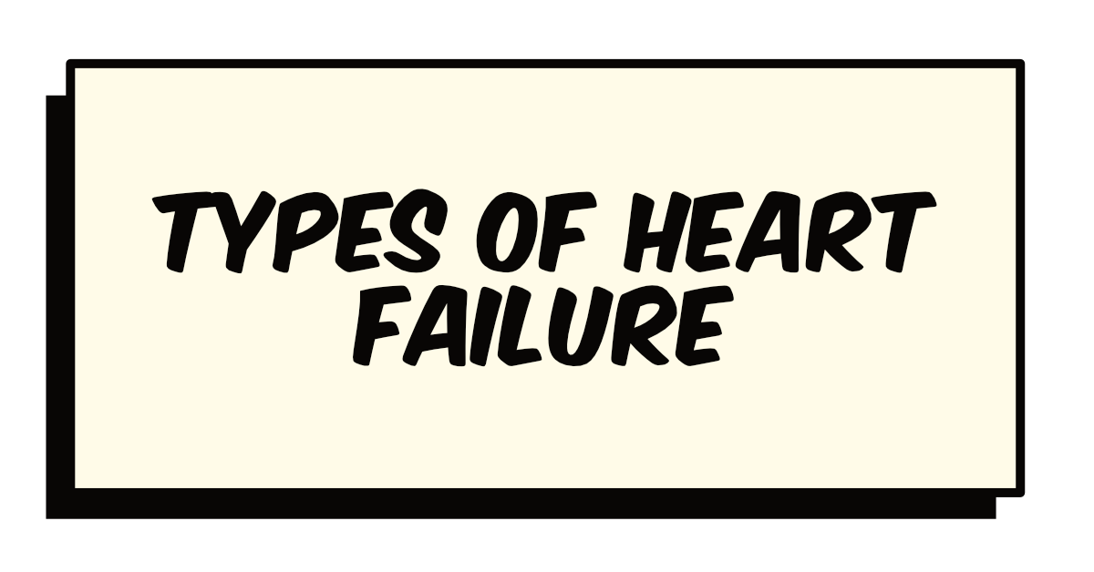 Types of Heart Failure | Pumping Marvellous